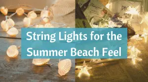 Beach up your Summer with String Lights - Beach Bliss Living