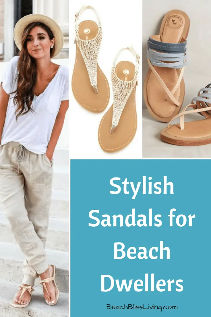 Stylish Sandals for Beach Dwellers Pinterest - Beach Bliss Living